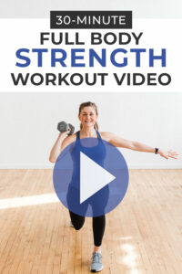 30-Minute Strength Circuit Workout (Video) | Nourish Move Love