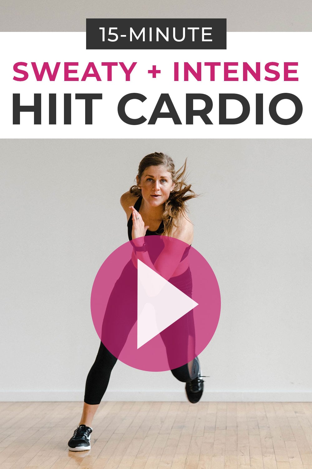 15-Minute HIIT Cardio Workout (VIDEO) | Nourish Move Love