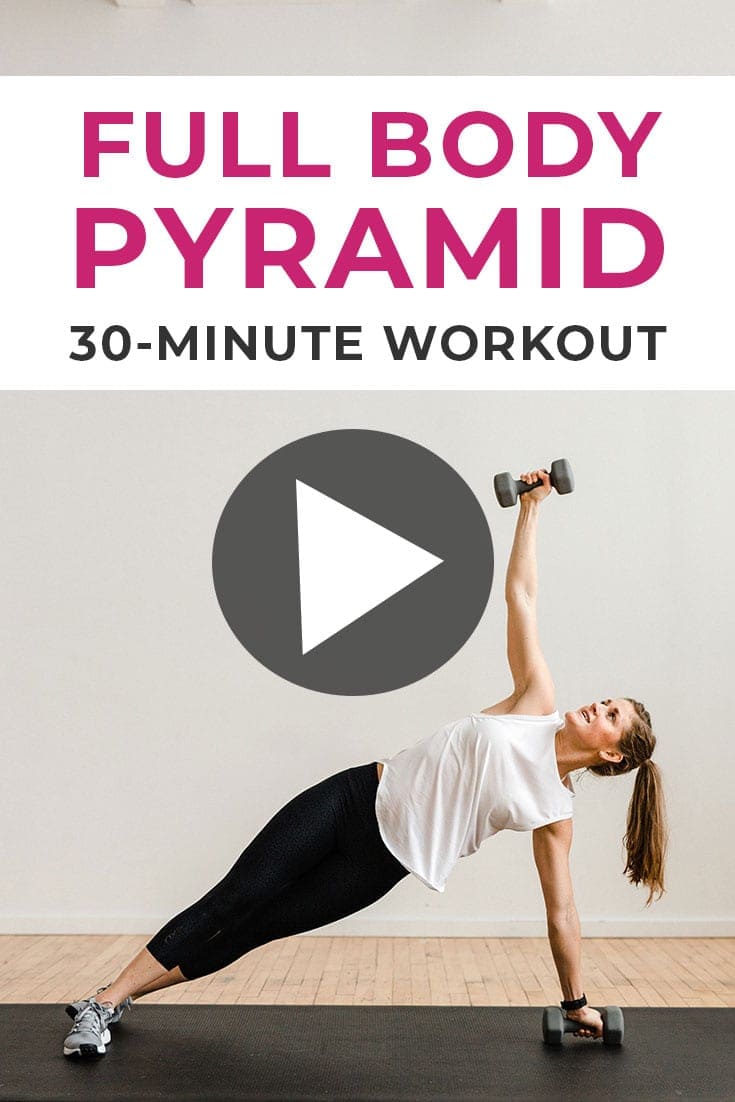 30-Minute Pyramid Workout At Home | Nourish Move Love
