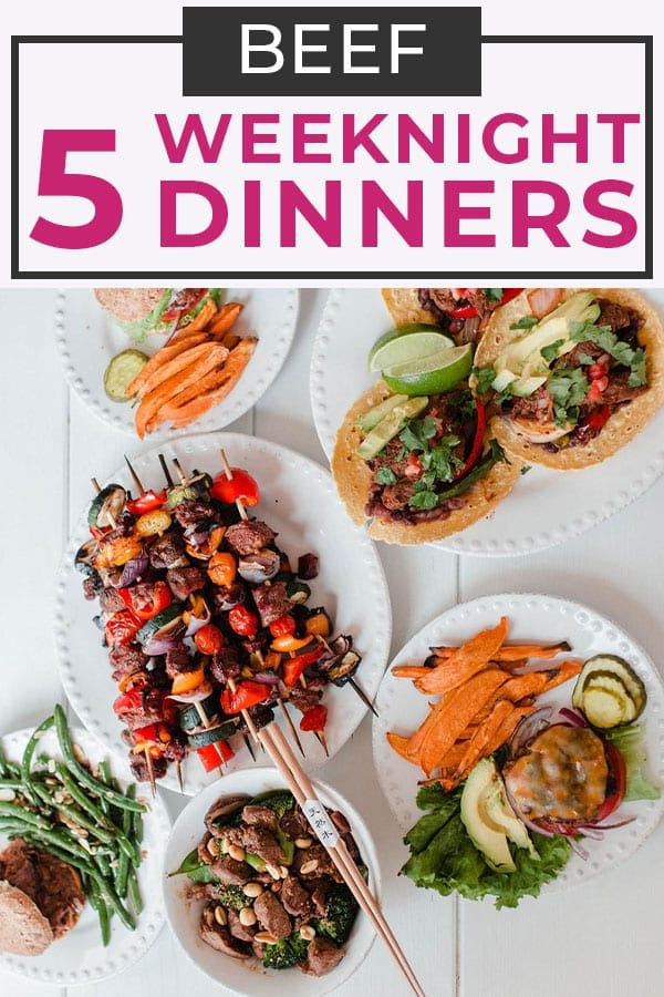 5 Simple Dinner Ideas Using Beef | Nourish Move Love