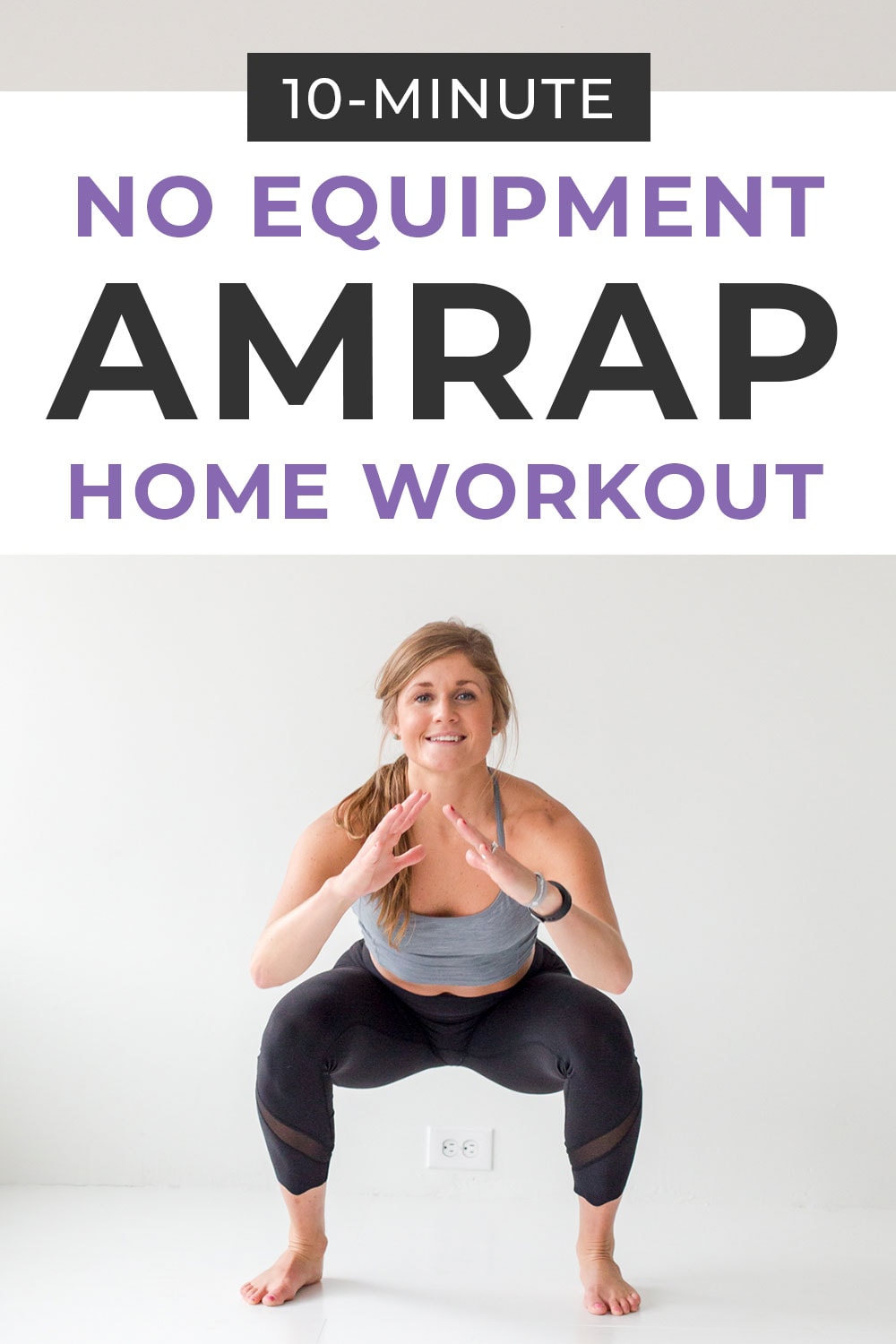 10-Minute AMRAP Workout (Video) | Nourish Move Love
