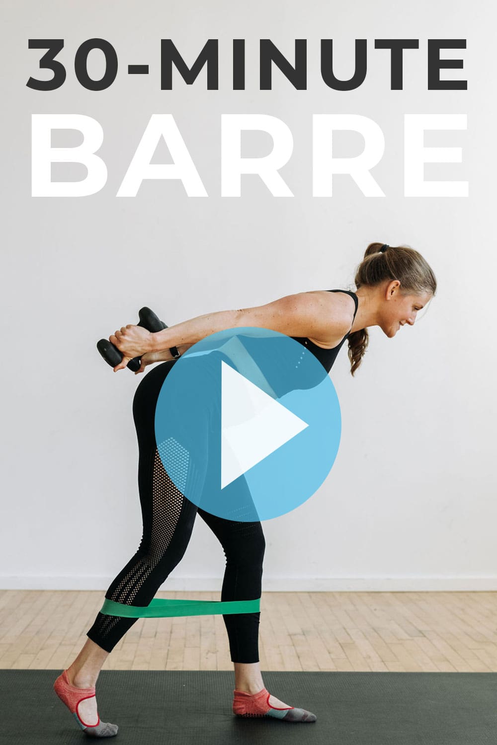 30-Minute Barre Blend Workout (Video) | Nourish Move Love