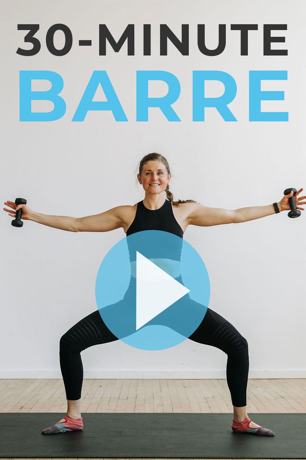 30-Minute Barre Blend Workout (Video) | Nourish Move Love