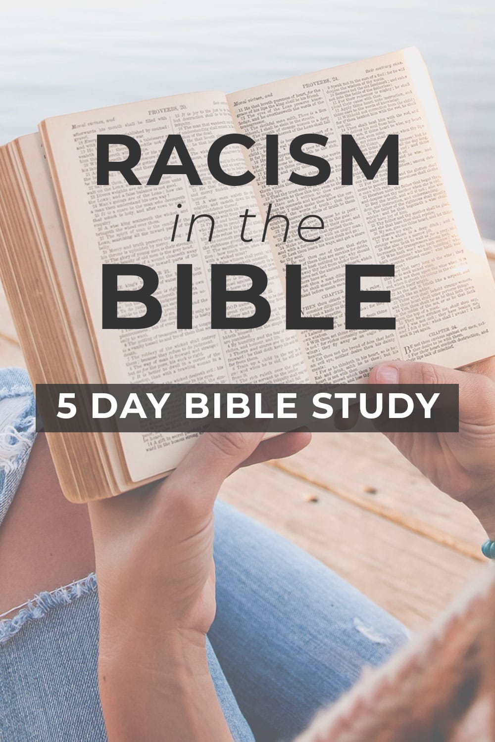 5 Day Bible Study on Racism and Justice | Nourish Move Love