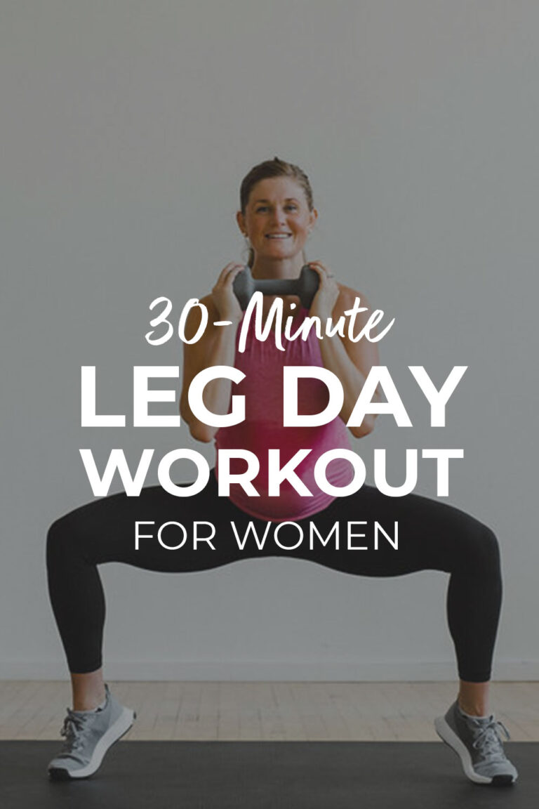 30 Minute Leg Day Workout Video Nourish Move Love