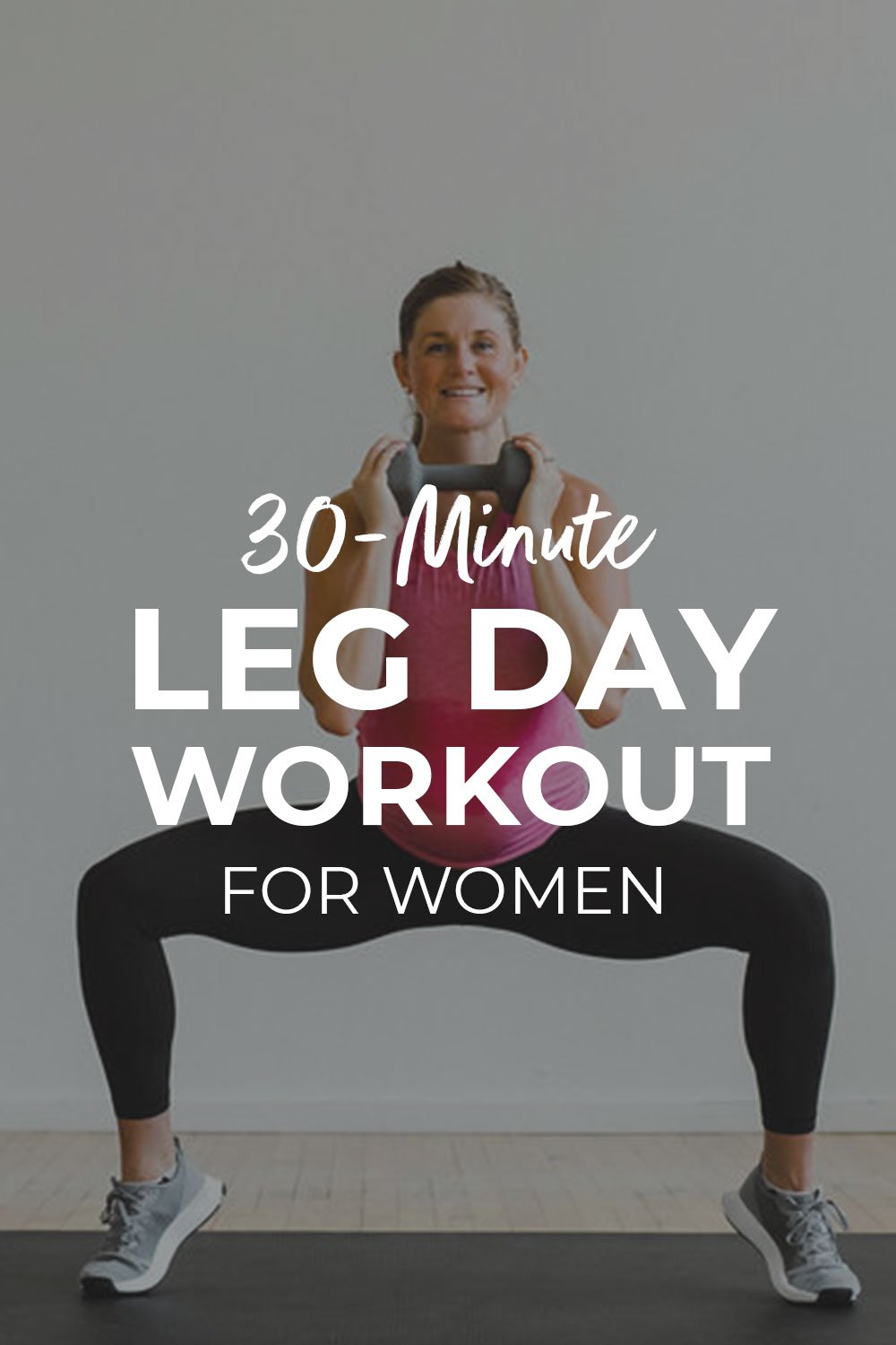 30-Minute Leg Day Workout for Women + Video | NML