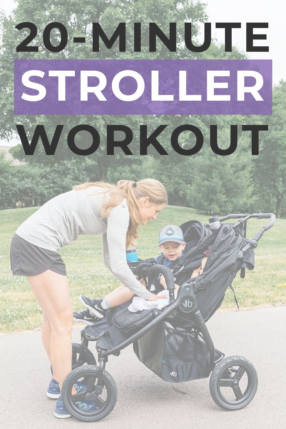 20-Minute Stroller Workout for Legs + Butt | Nourish Move Love