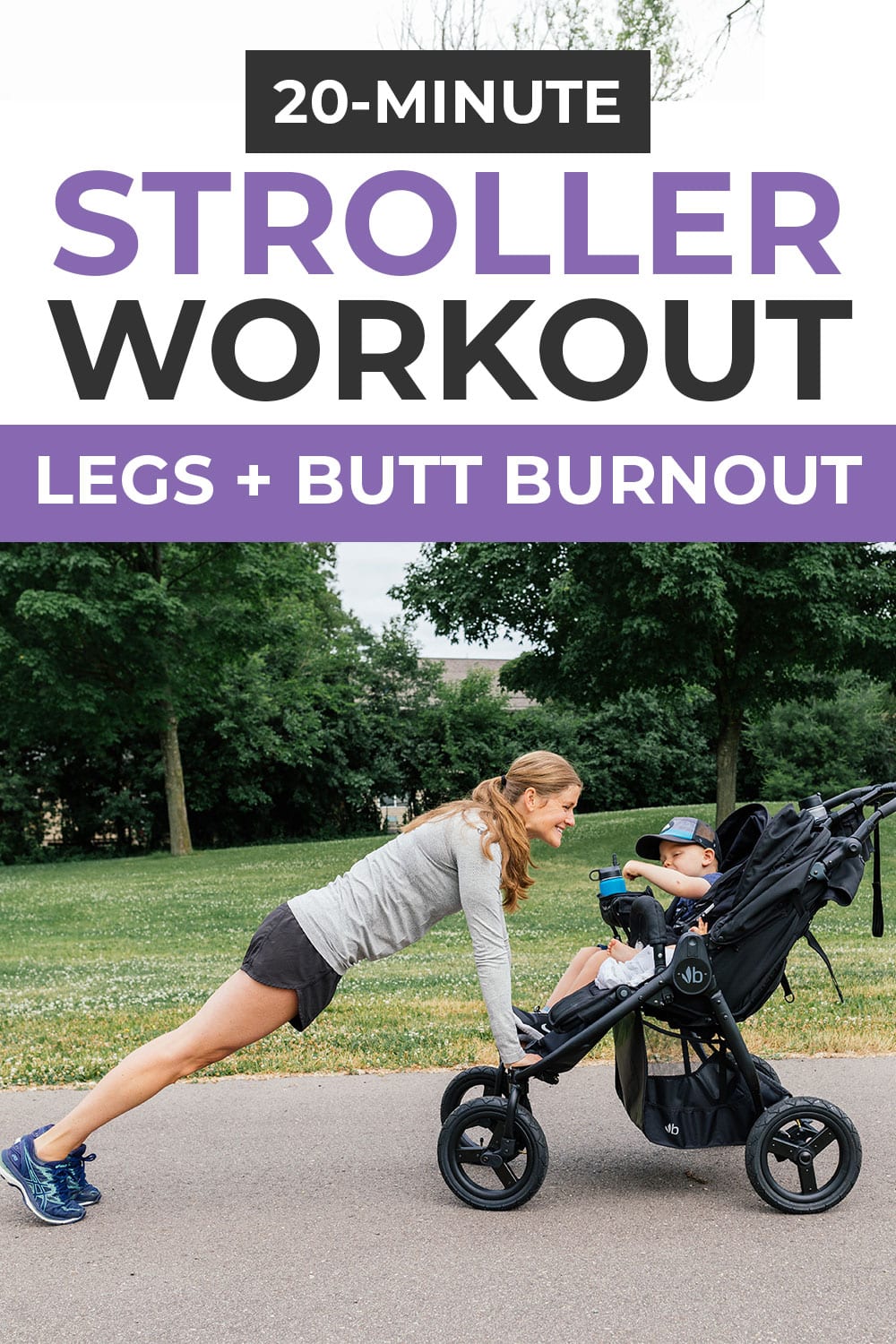 20-Minute Stroller Workout for Legs + Butt | Nourish Move Love
