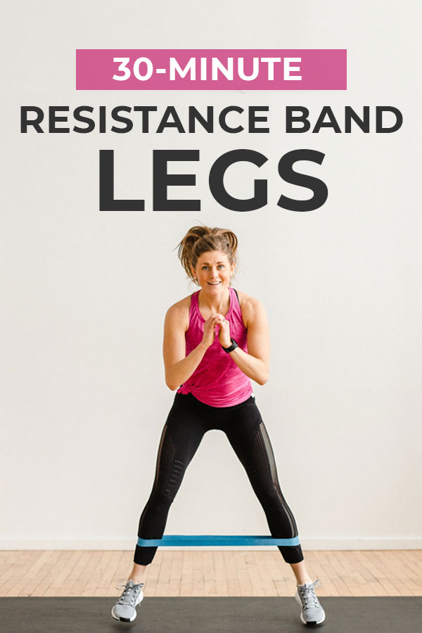 8 Resistance Band Exercises For Legs Video Nourish Move Love