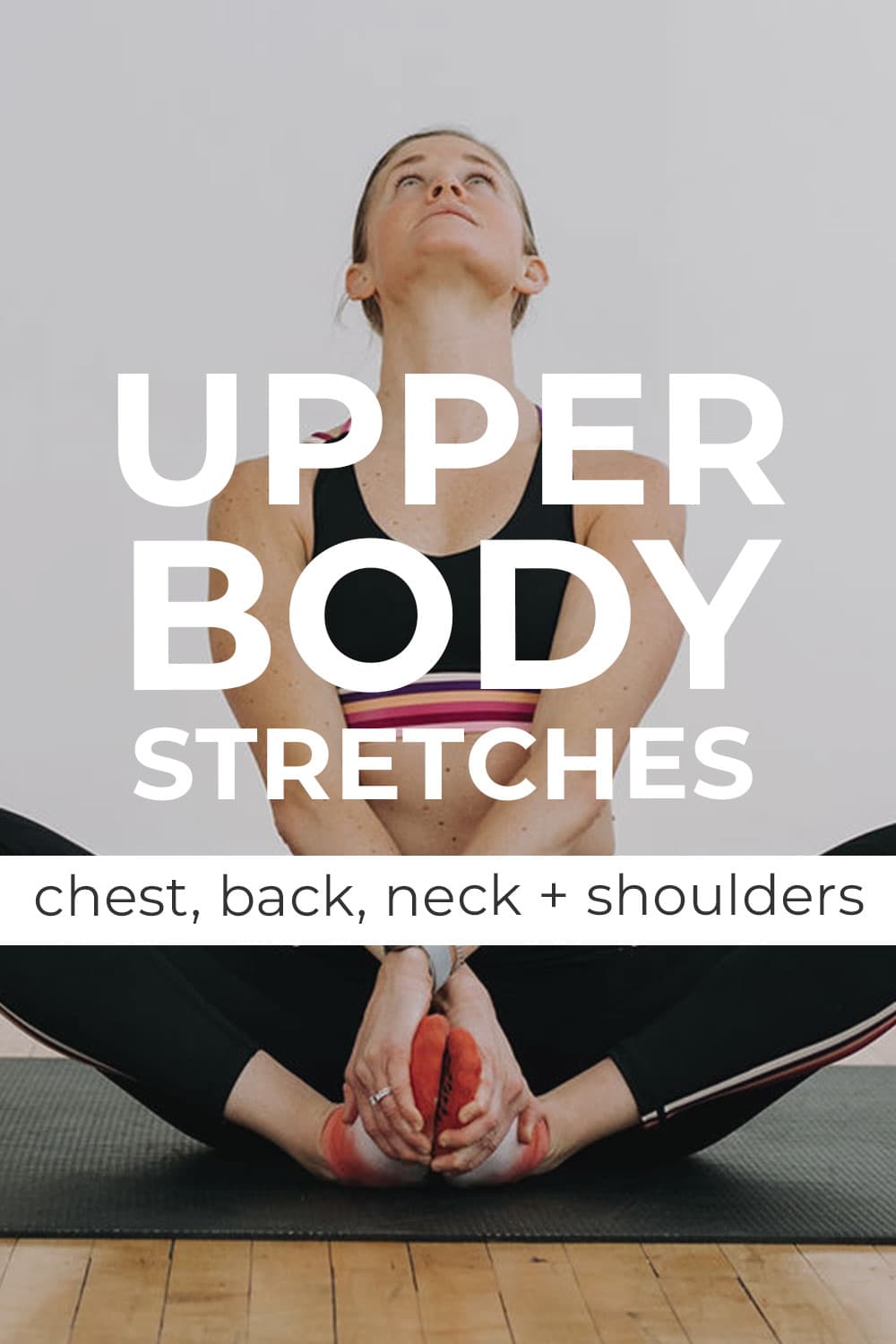 8 Upper Body Stretches (Video) | Nourish Move Love