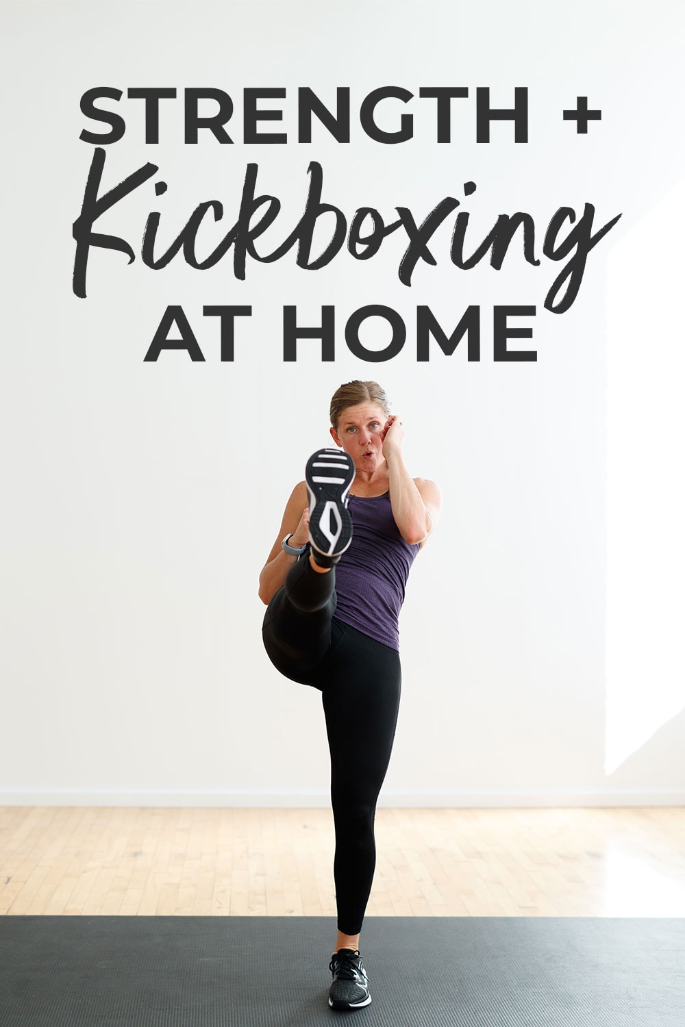 Strength + Kickboxing At Home (Video) | Nourish Move Love