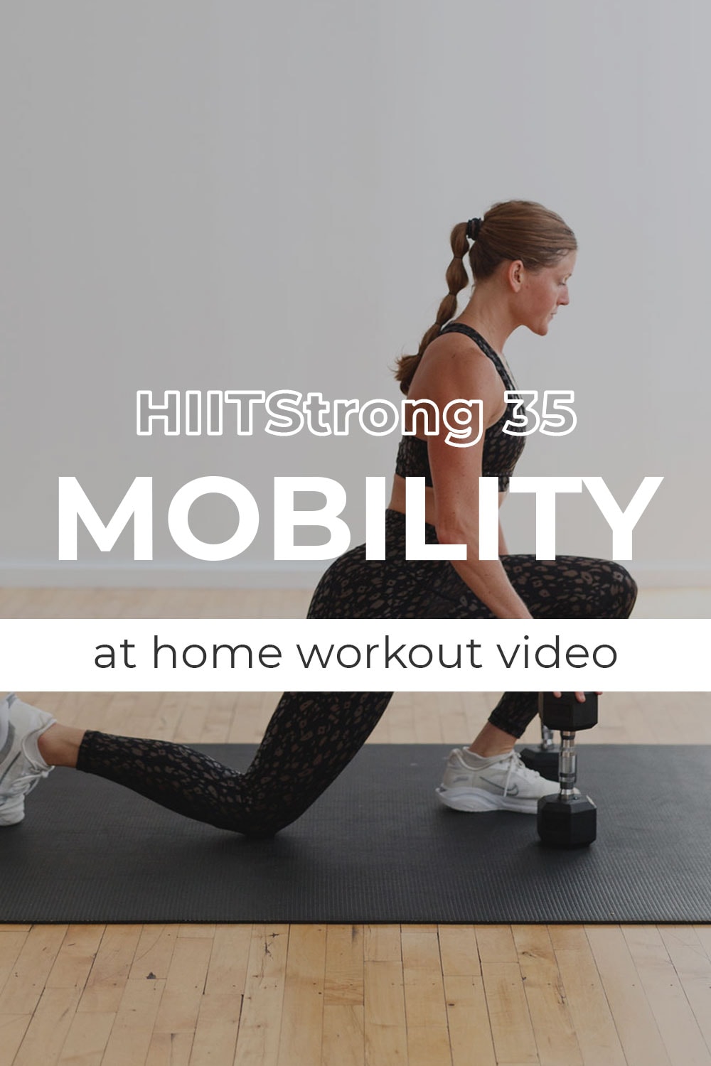 35-Minute Legs: Strength + Mobility Workout (VIDEO) | Nourish Move Love