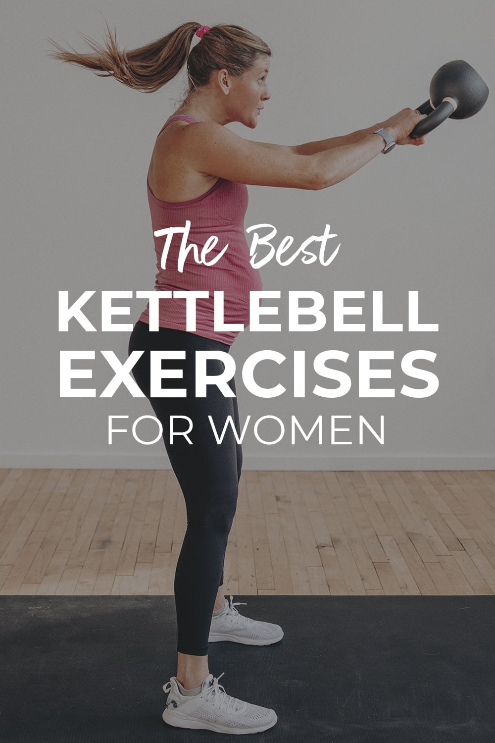 8 Best Kettlebell Exercises (30-Minute Video) | Nourish Move Love