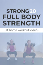 20-Min Full Body Functional Strength Workout | Nourish Move Love