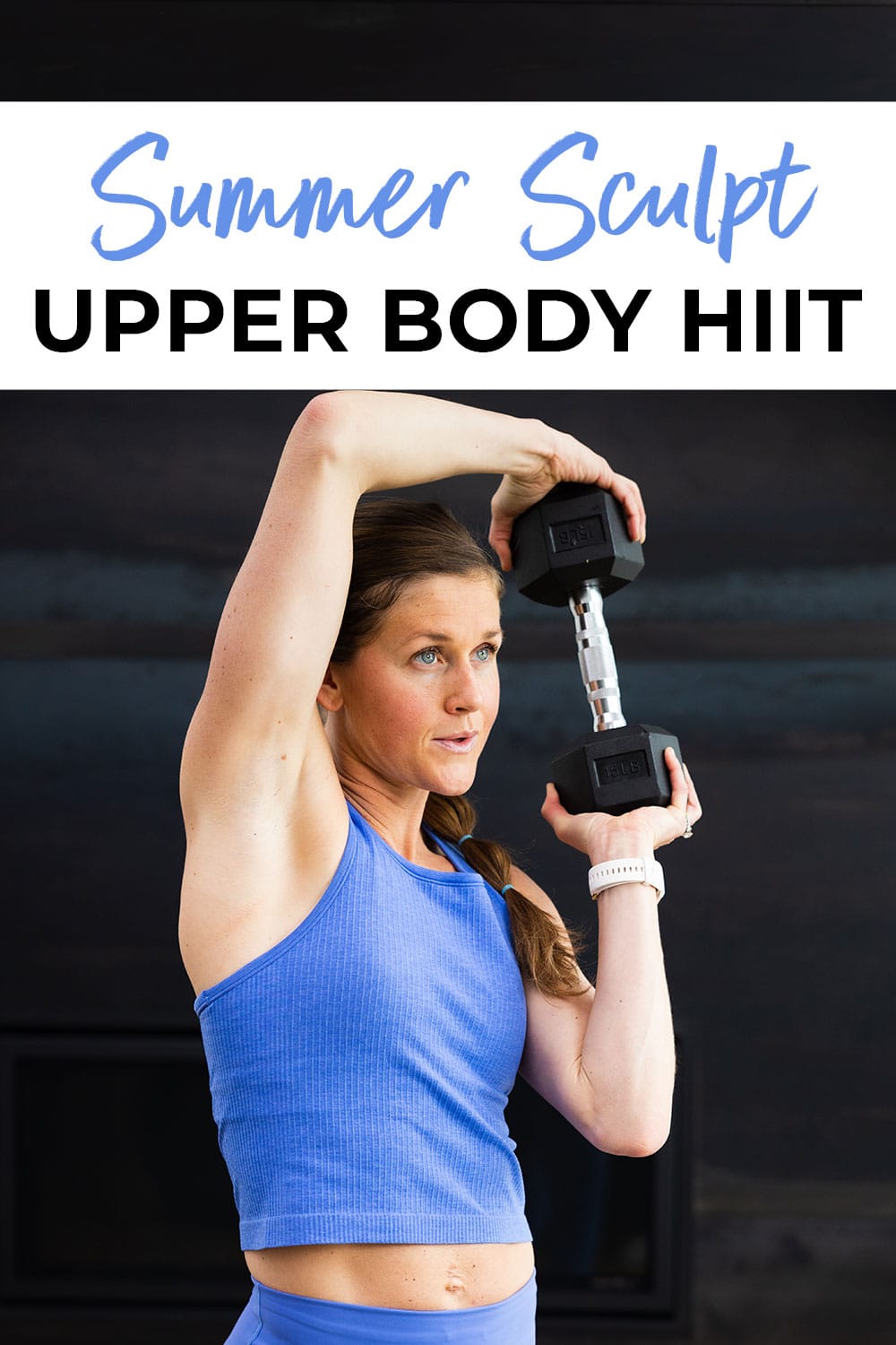 35-Minute Upper Body HIIT Workout (Video) | Nourish Move Love