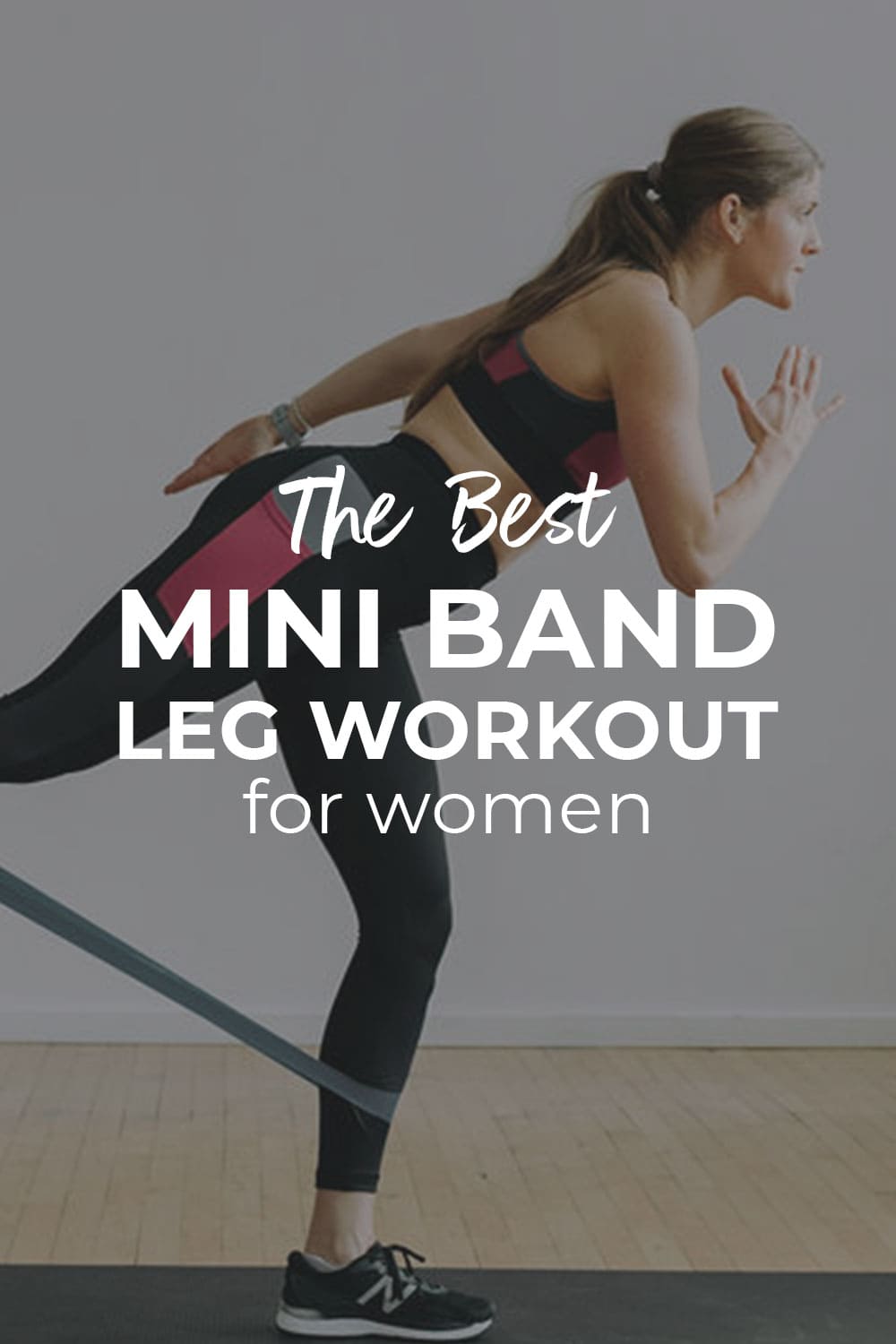 8 Resistance Band Exercises For Legs (Video)| Nourish Move Love
