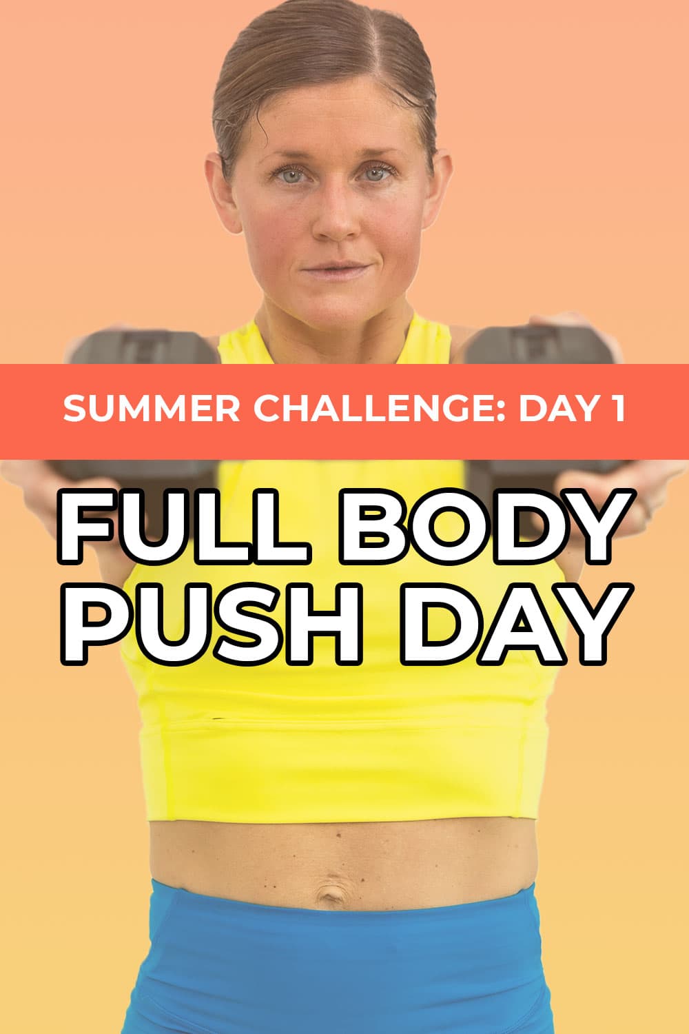 25-Minute Full Body Push Workout (Video) | Nourish Move Love