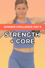 25-Minute Full Body Strength + Abs (Video) | Nourish Move Love