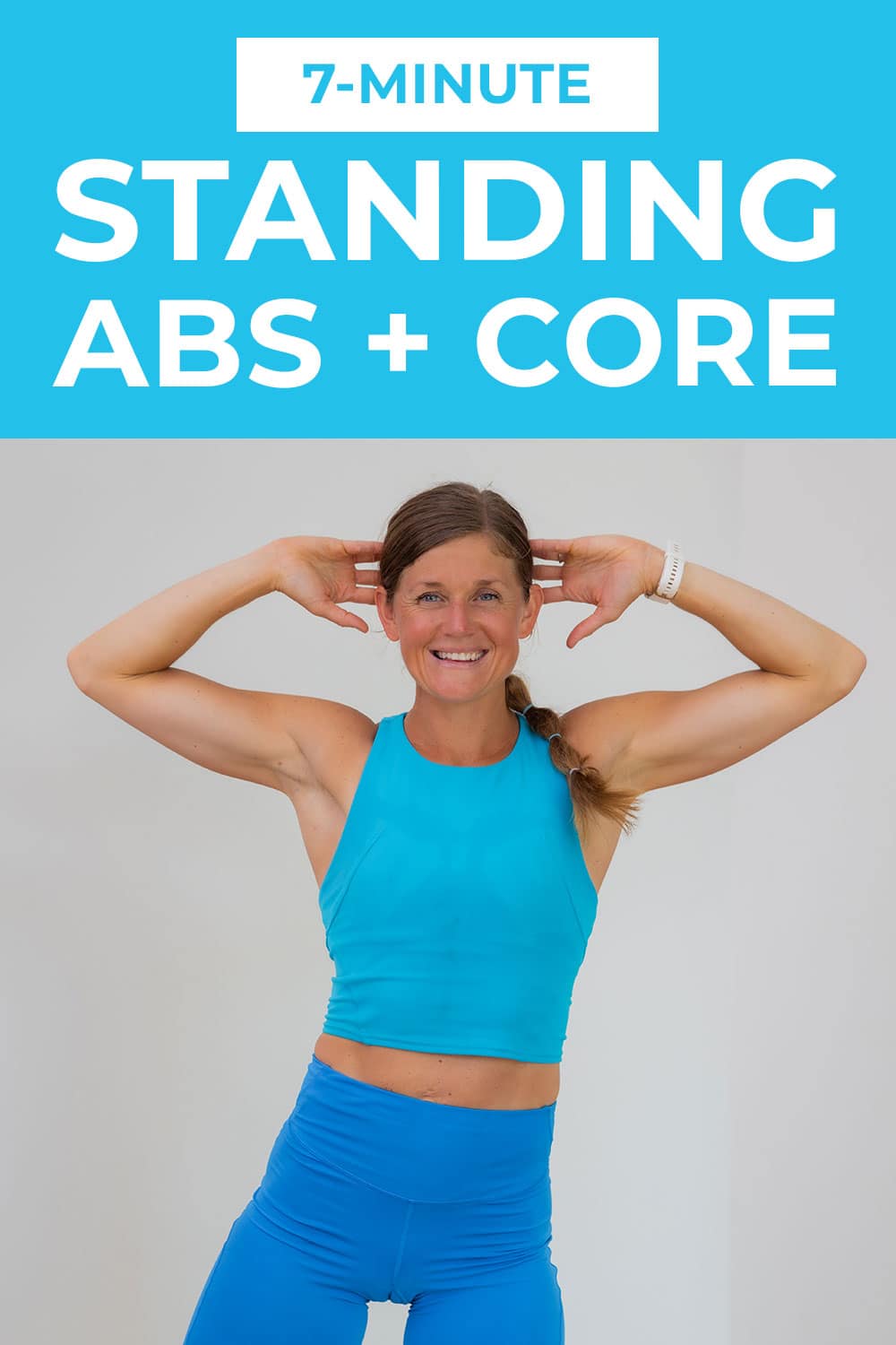 7-Minute Standing Ab Circuit Workout (Video) | Nourish Move Love