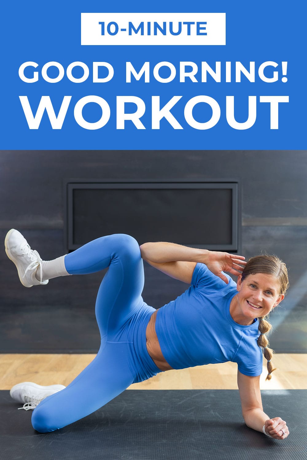 10-Minute Morning Workout (Video) | Nourish Move Love