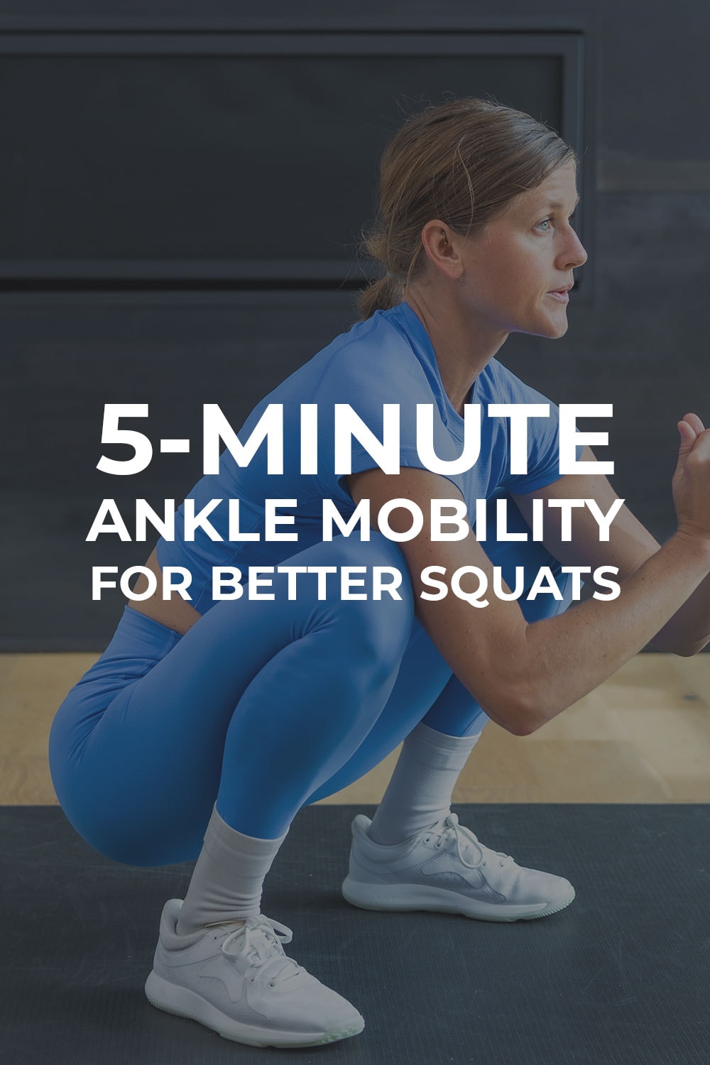 5 Best Ankle Mobility Exercises (Video) | Nourish Move Love
