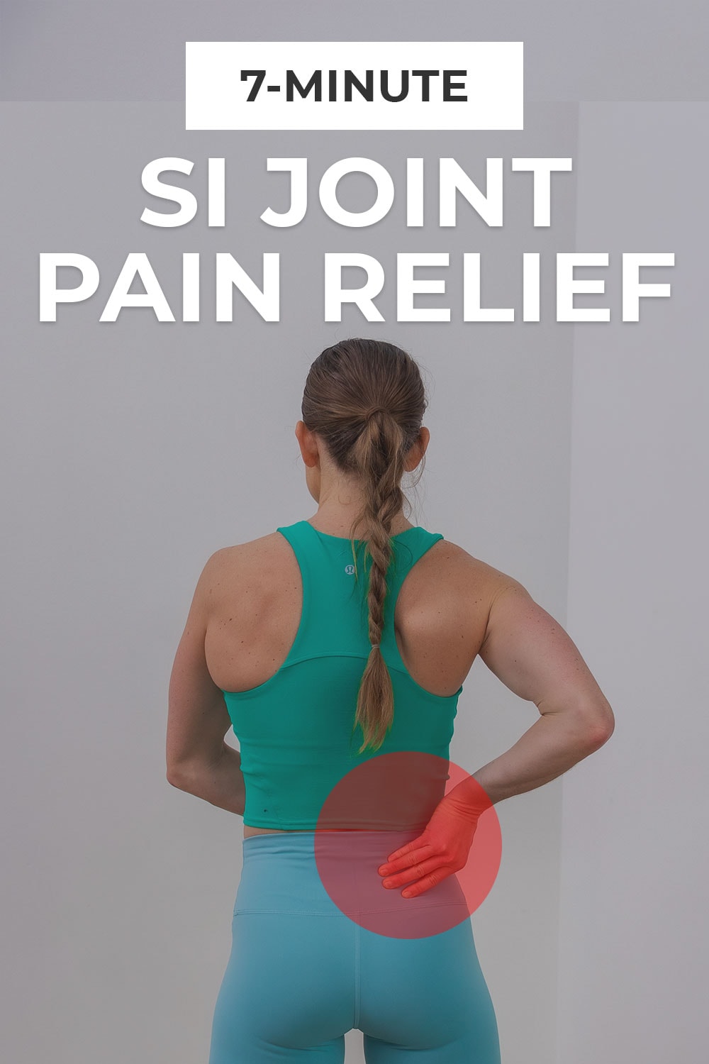 7 Best SI Joint Pain Relief Exercises (Video) | Nourish Move Love