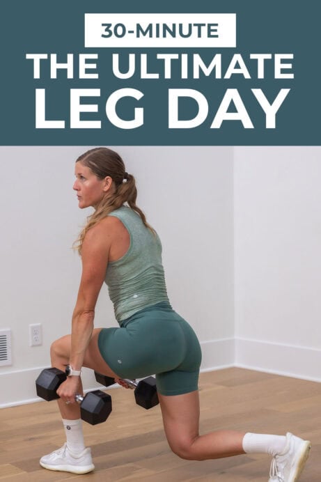 Best Leg Day Workout In 30 Minutes | Nourish Move Love